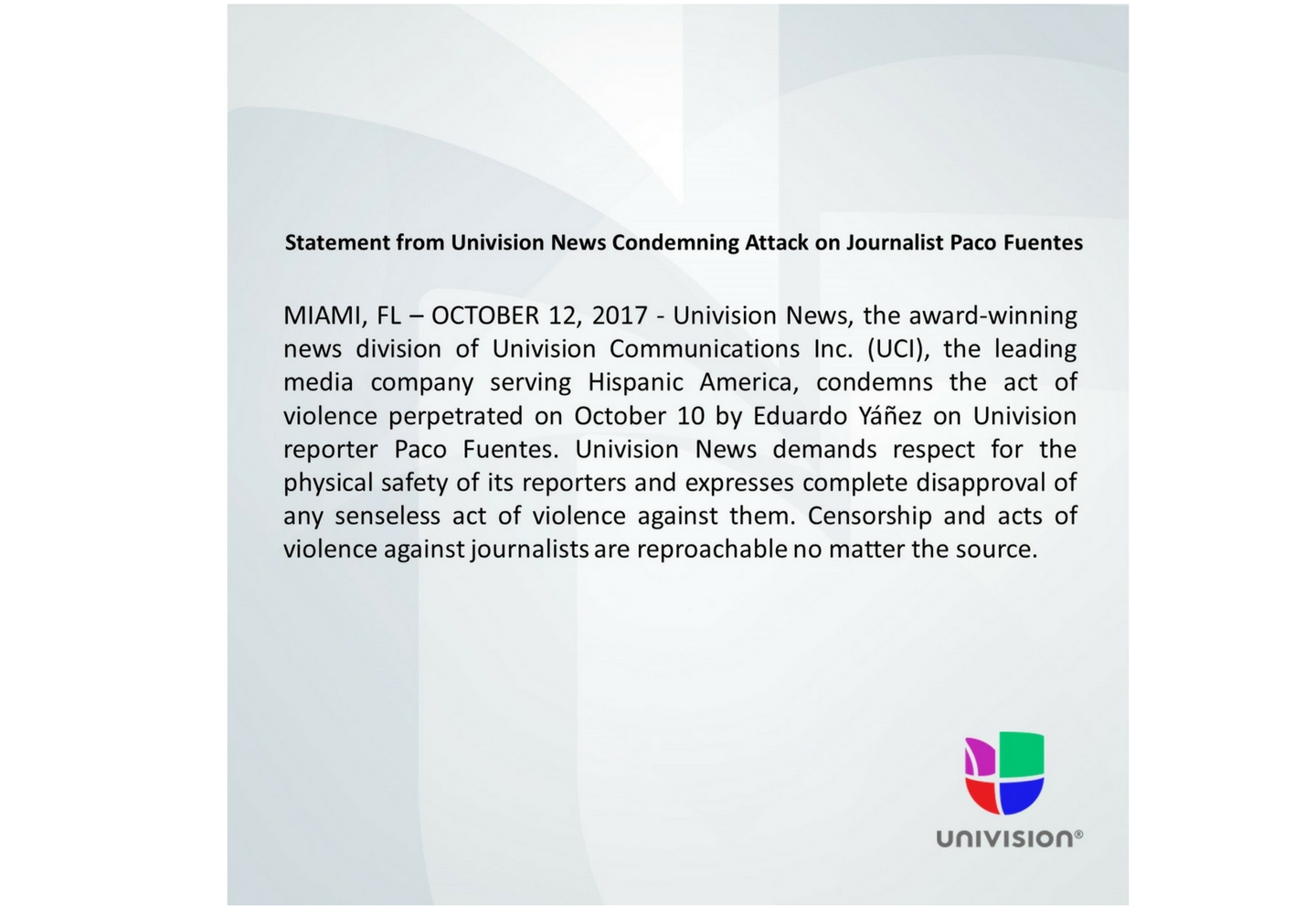 Statement from Univision News Condemning Attack on Journalist Paco ...