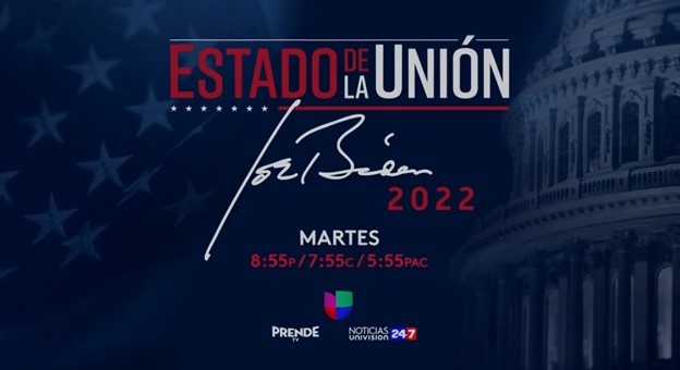 UNIVISION NEWS PRESENTS: STATE OF THE UNION 2022 - TelevisaUnivision