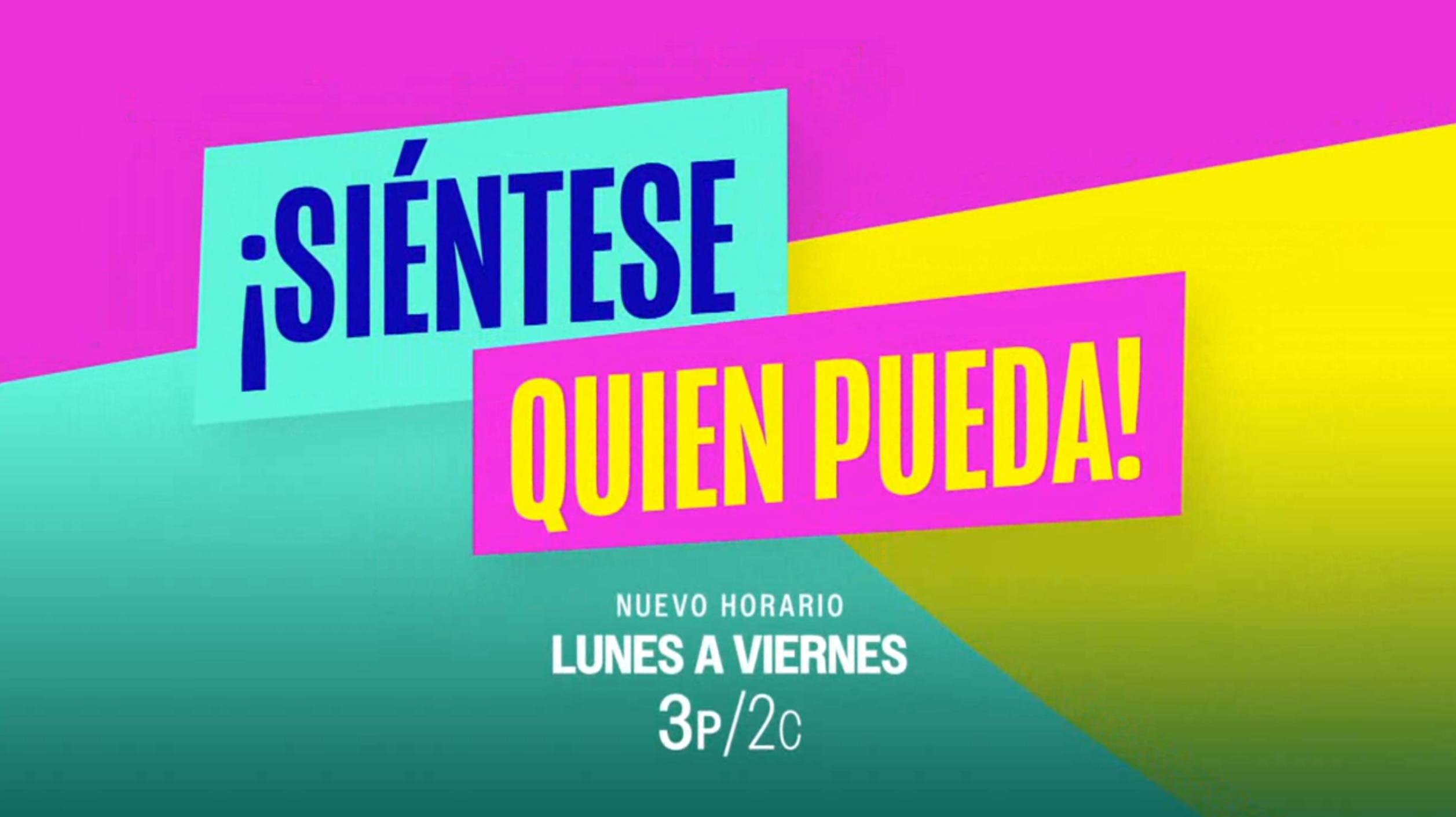 ¡SIÉNTESE QUIEN PUEDA! Kicks Off the Year in Style with New Timeslot ...