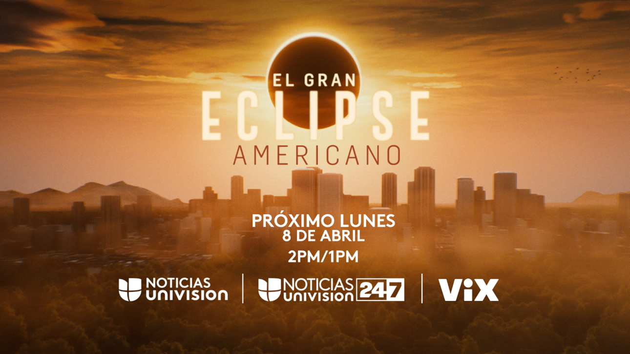 NOTICIAS UNIVISION Presents Coverage of the Upcoming Solar Eclipse with ...