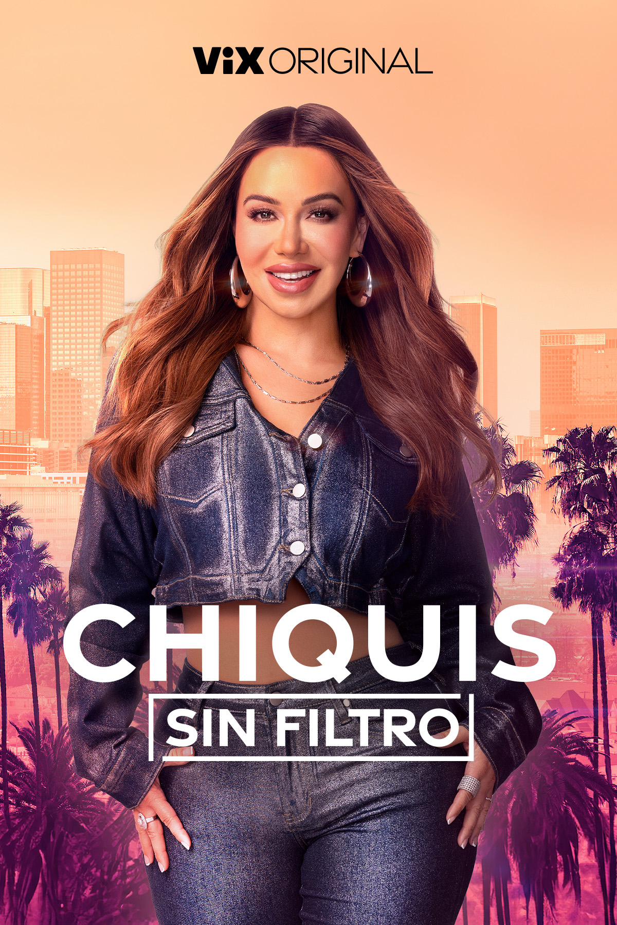 The New Docu-Follow CHIQUIS SIN FILTRO Will Premiere on August 16 ...